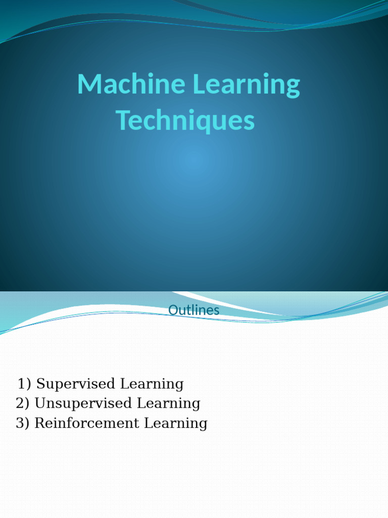 Machine Learning Techniques Guide | PDF | Machine Learning | Cognition