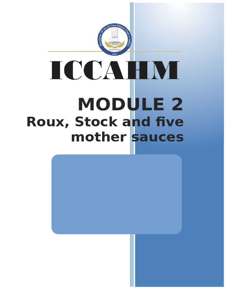 Module 2 - Roux, Sotcks & 5 Mother Sauces | PDF | Stock (Food) | Sauce