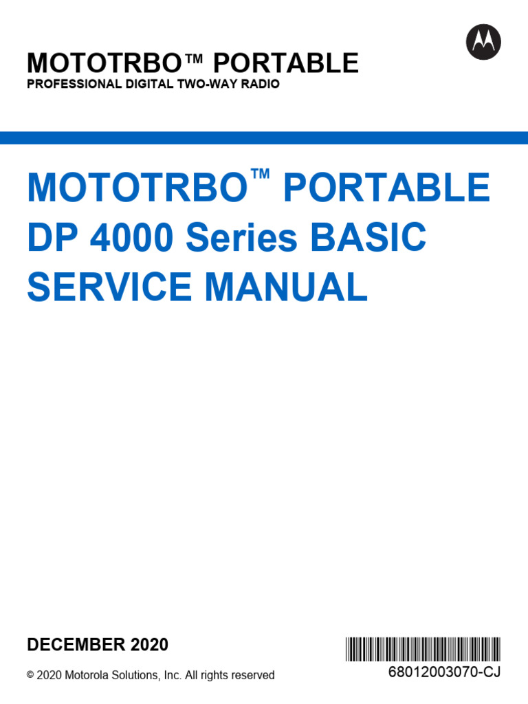 68012003070-CJ Ruru MOTOTRBO Portable DP 4000 Series Basic Service Manual | PDF | Copyright ...
