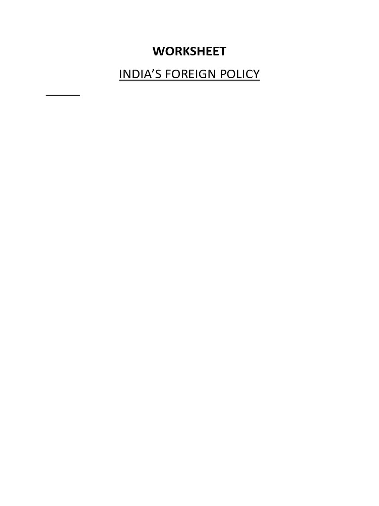 INDIA'S FOREIGN POLICY Worksheet | PDF | Jawaharlal Nehru ...