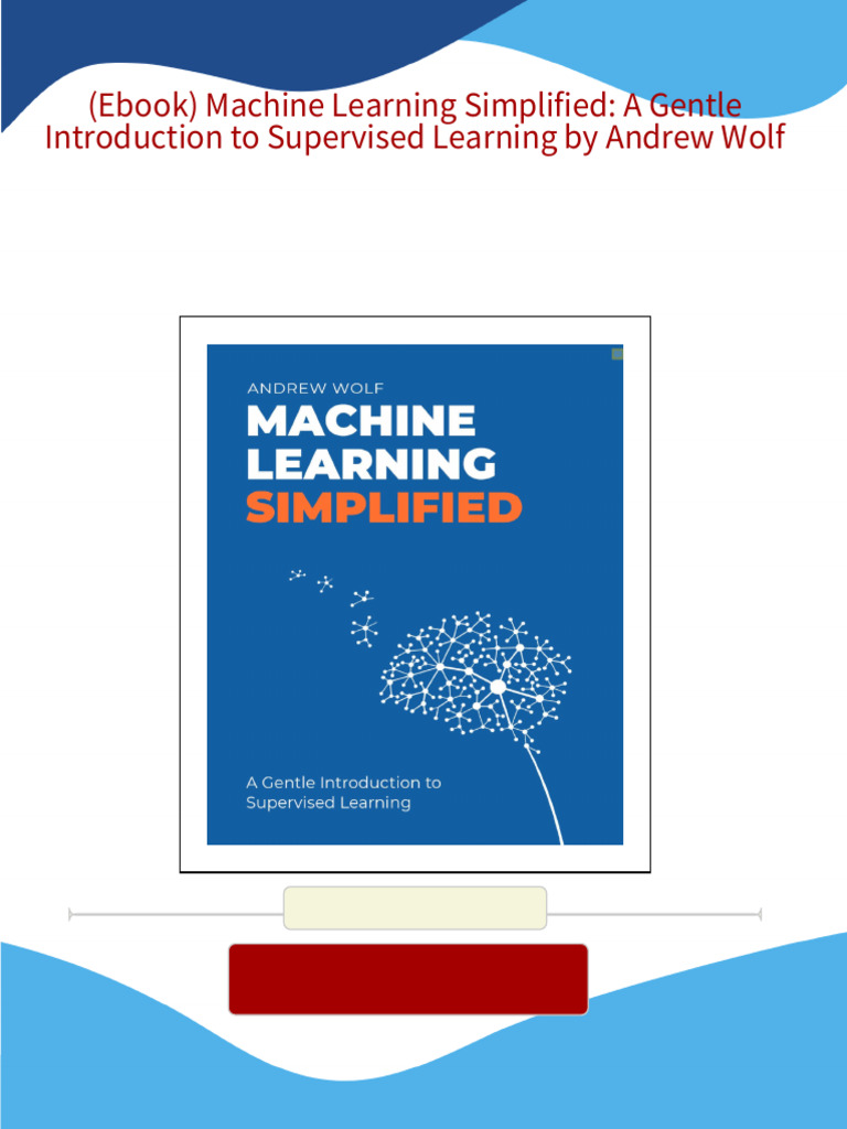 (Ebook) Machine Learning Simplified: A Gentle Introduction To ...