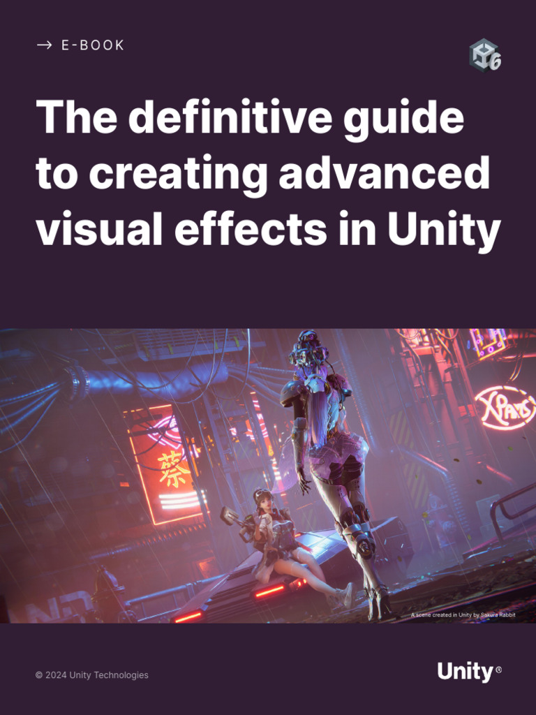 The Definitive Guide To Creating Advanced Visual Effects in Unity Unity 6 Edition | PDF | Shader ...