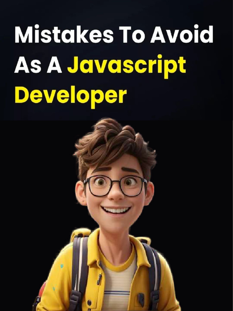 Mistakes To Avoid Javascript Developer | PDF