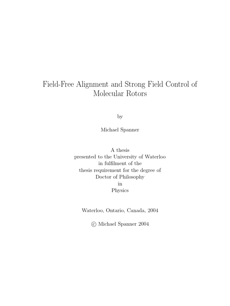 Michael Spanner - Field-Free Alignment and Strong Field Control of ...