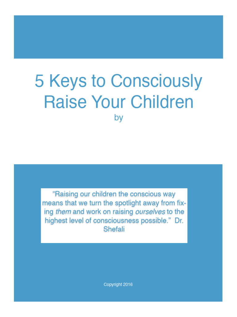 5 Keys To Consciously Raising Your Children | PDF | Attachment Theory ...