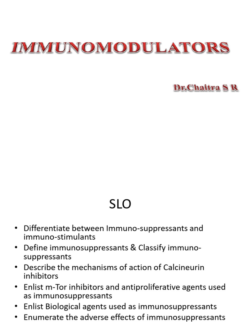 Immunomodulators ..DR - Chaitra | PDF | Transplant Rejection | Medicine