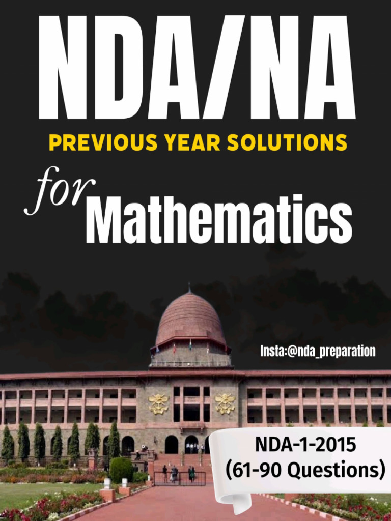NDA-1-2015 Maths Solutions (61-90 Questions) | PDF