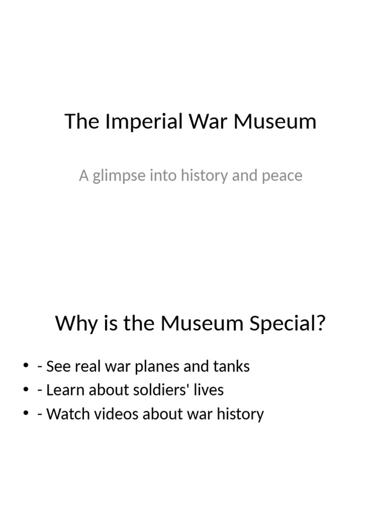 Imperial War Museum Presentation Full Script | PDF