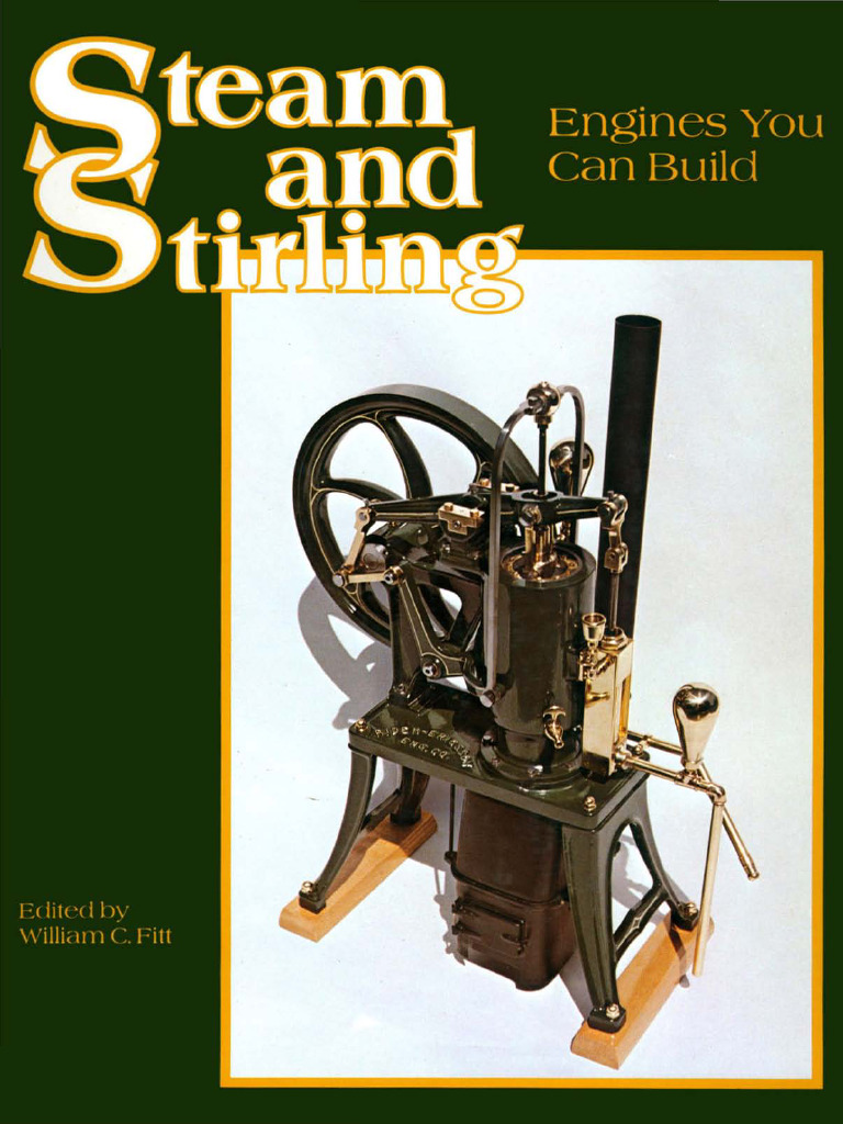 Steam Stirling Engines You Can Build | PDF | Piston | Pipe (Fluid ...