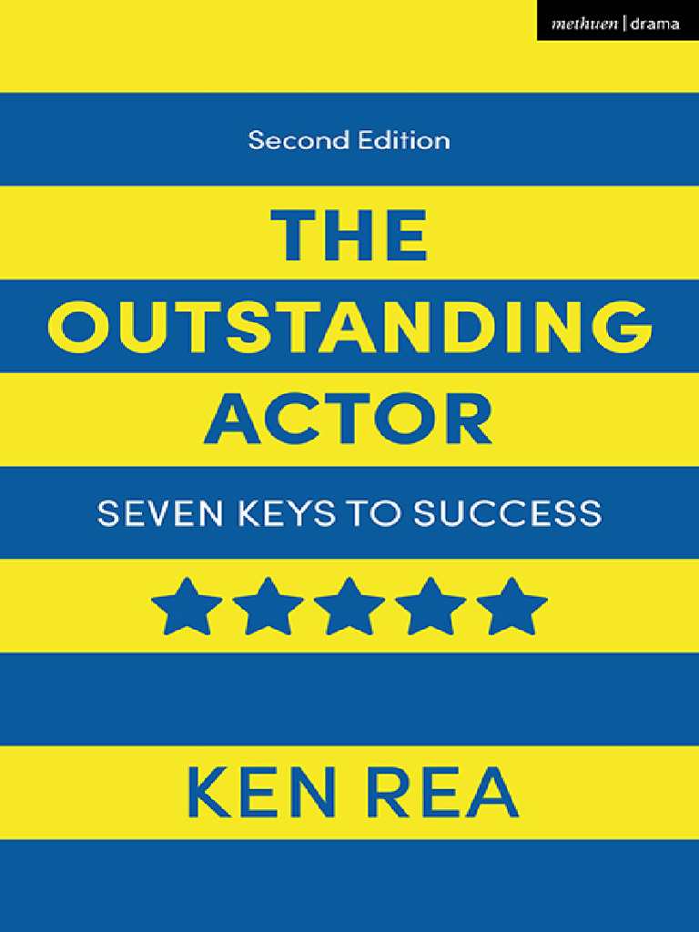 Ken Rea - The Outstanding Actor_ Seven Keys to Success-Methuen Drama ...