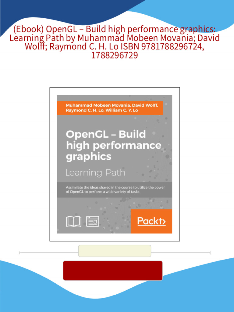 Full Download Ebook Opengl Build High Performance Graphics Learning Path By Muhammad Mobeen