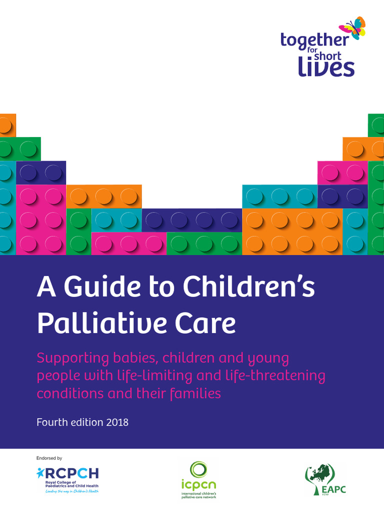 Children's Palliative Care Guide 2018 | PDF | Palliative Care | End Of ...