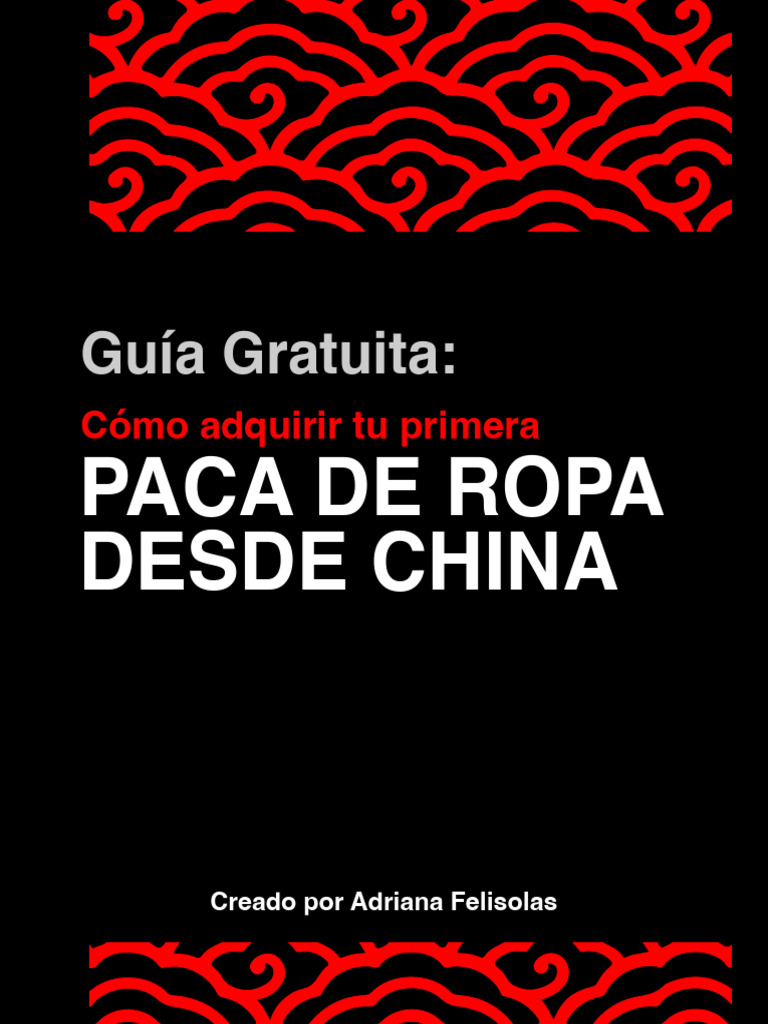Guia Gratuita Como Adquirir Tu Primera Paca de Ropa China - Adriana ...