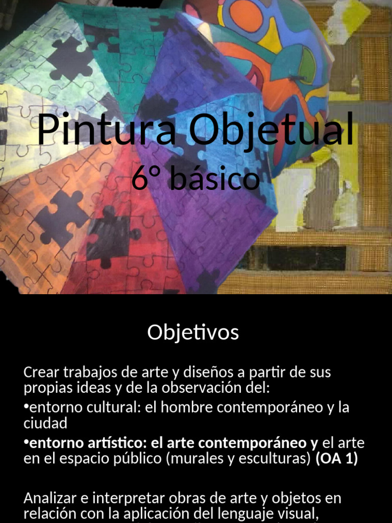 Creación de Pintura Objetual en 6° Básico | PDF