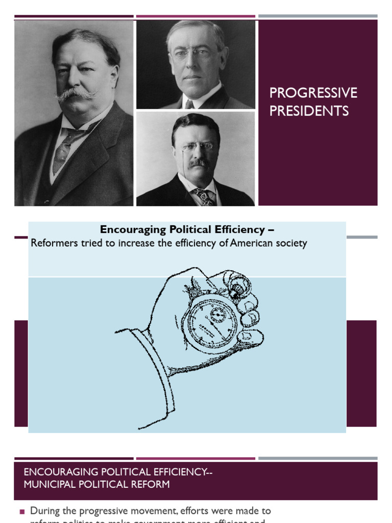 Progressive Presidents.pptx | PDF | Progressivism In The United States ...