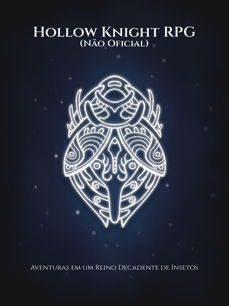 Hollow Knight RPG (PDF em PTBR) - V1.1 | PDF | Insetos | Jogos de RPG