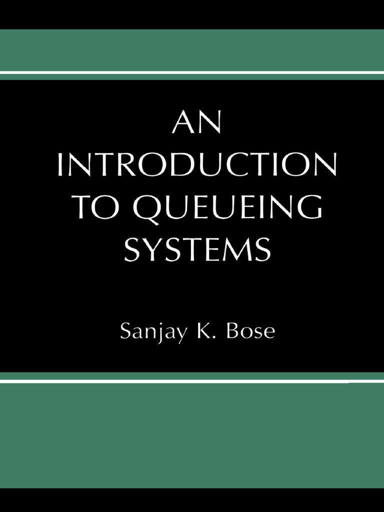 An Introduction To Queueing Systems - Sanjay K. Bose (Auth.) - 1, 2002 - Springer US ...
