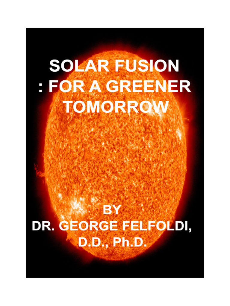 2025 - George Felfoldi (eBook-Science) - Solar Fusion, For A Greener ...