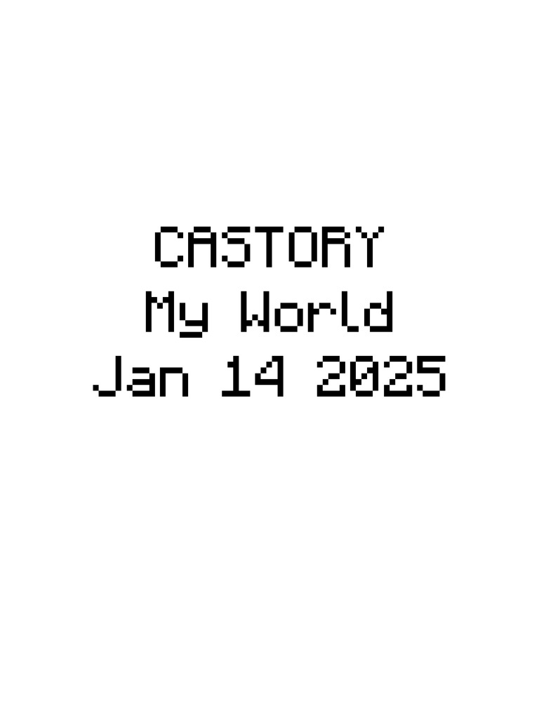 CASTORY-My World-Jan 14 2025 | PDF