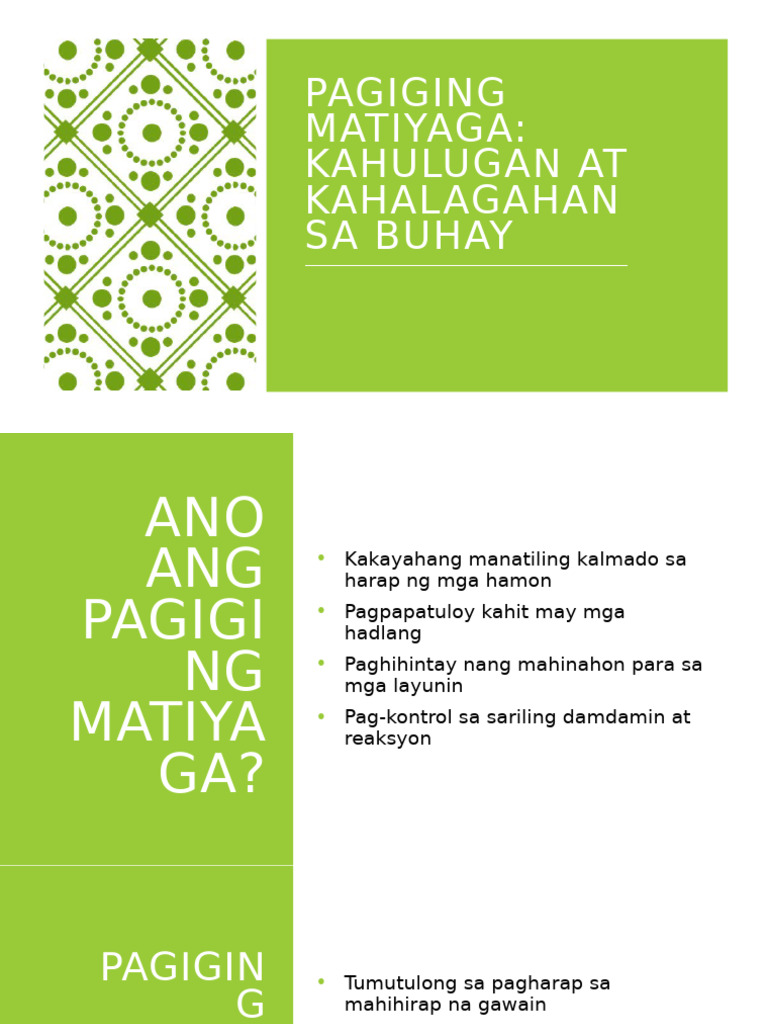 Pagiging Matiyaga Kahulugan at Kahalagahan Sa Buhay | PDF
