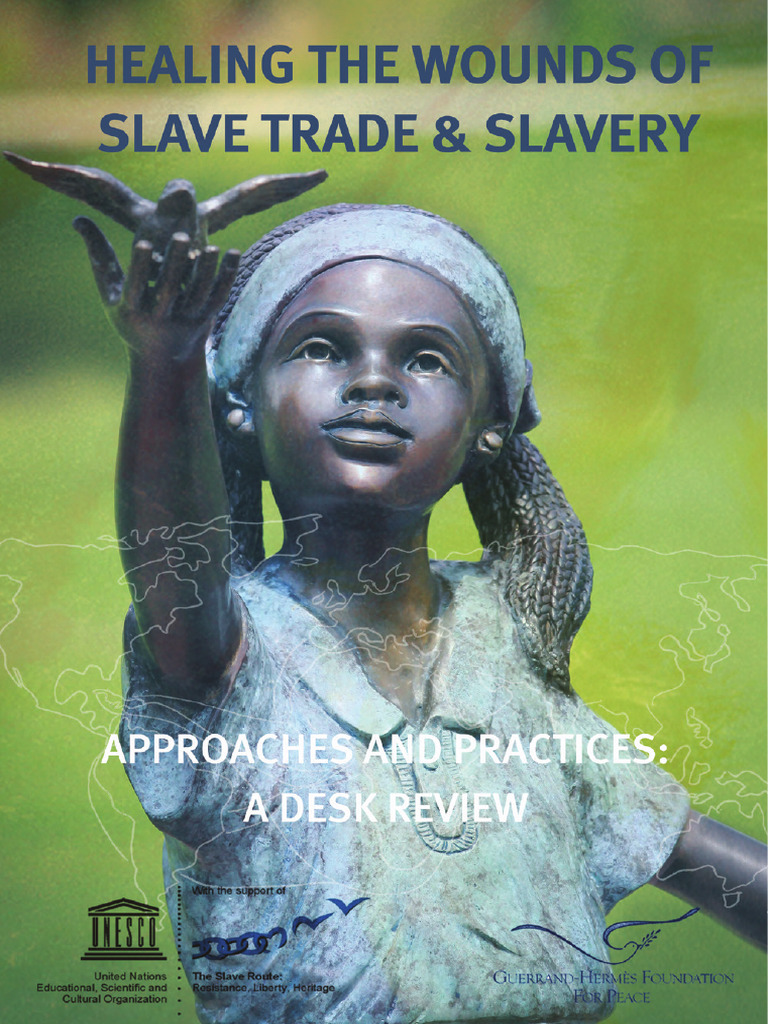 Healing The Wounds of Slavey - UNESCO Desk Review Report | PDF ...