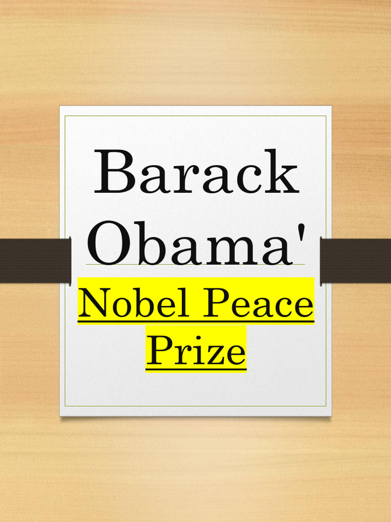 Presentation 1 3 | PDF | Barack Obama | Peace