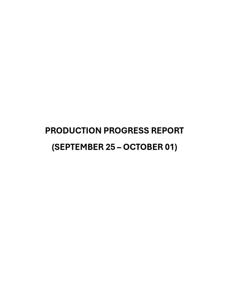 Production Progress Report September 25 - October 01 | PDF | Building ...