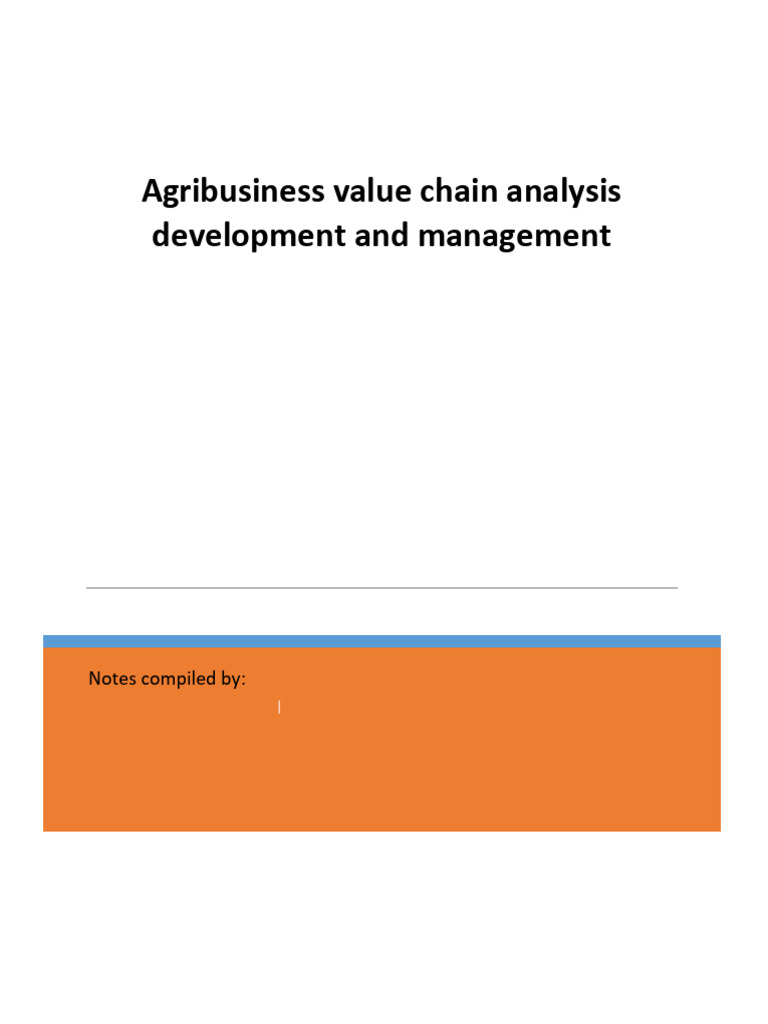 Agribusiness Value Chain Analysis and Development Notes | PDF | Cost Of ...