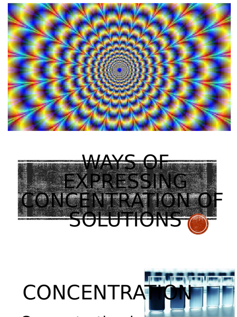 Ways of Expressing Concentration of Solutions | PDF | Concentration ...