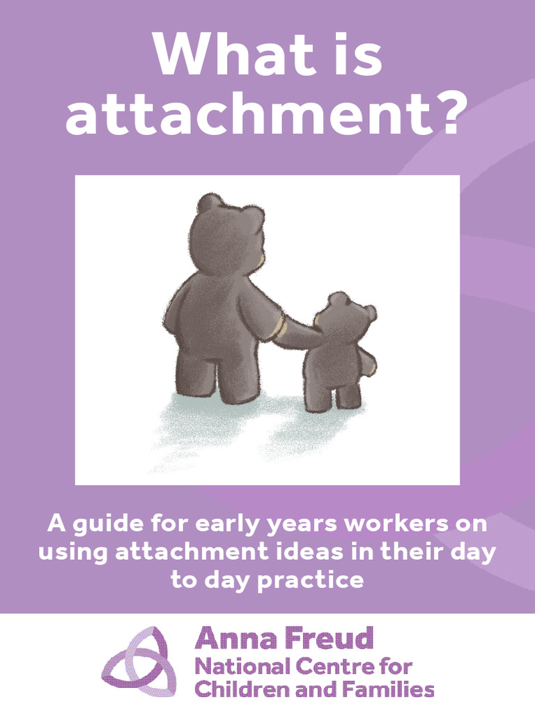 Anna Freud - Attachment Booklet - Final | PDF | Attachment Theory | Infants