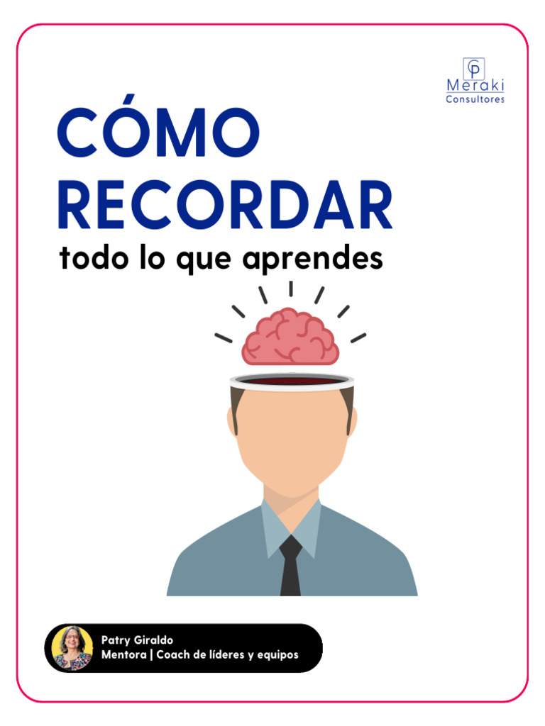 Cómo Recordar Todo Lo Que Aprendes | PDF