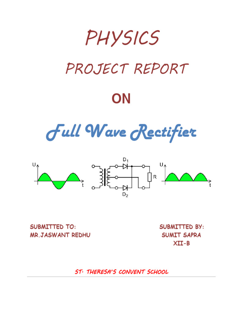 Full Wave Rectifier Class 12 Project Compress | PDF | Rectifier | Diode