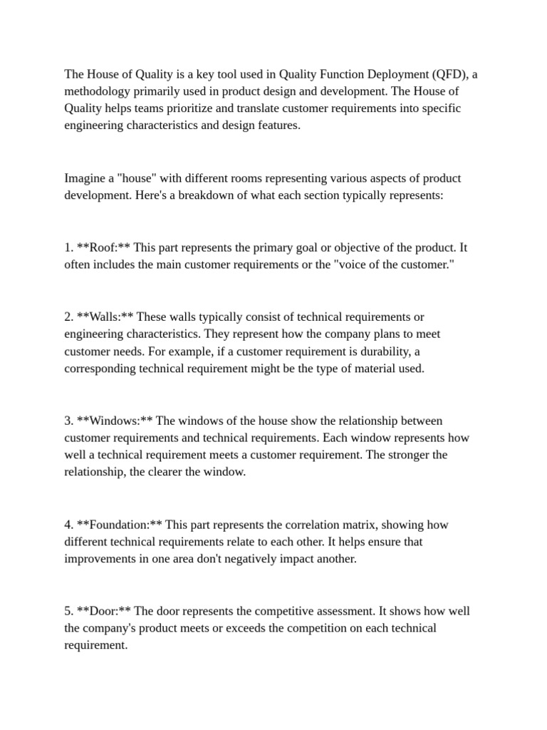 The House of Quality is a key tool used in Quality Function Deployment ...