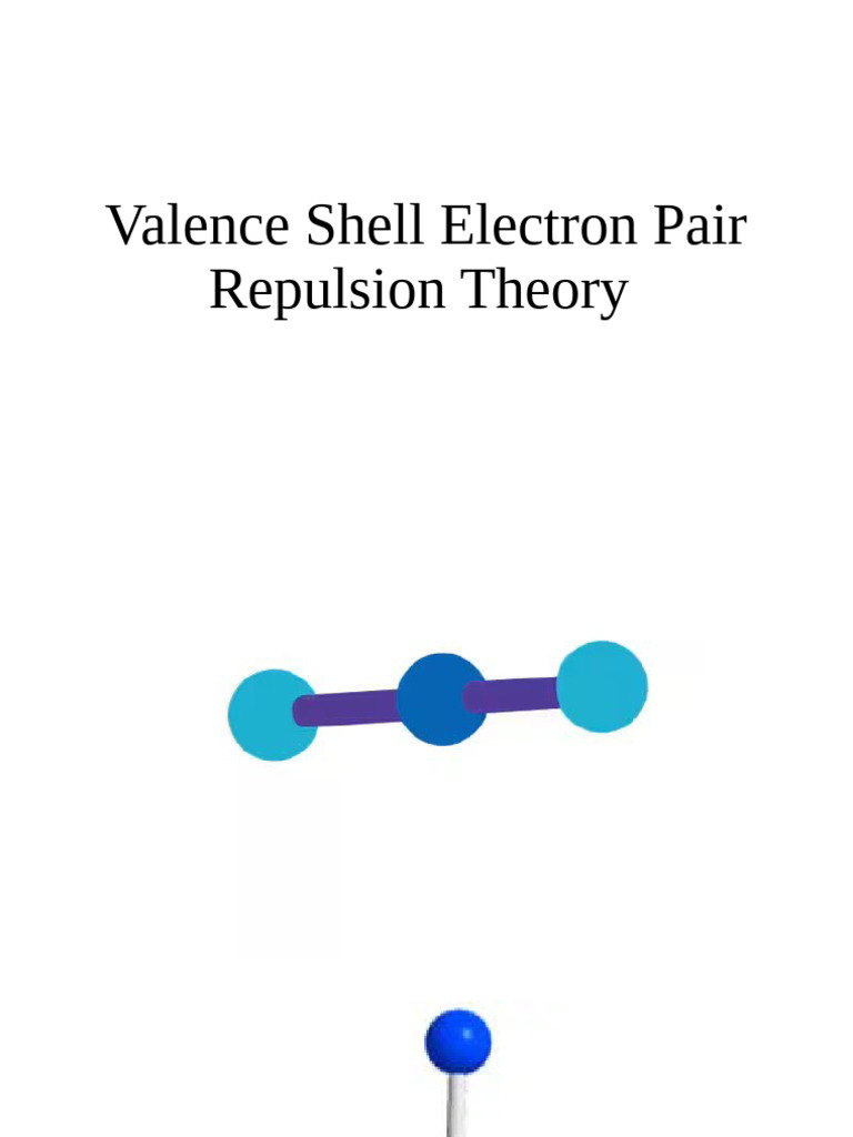 Valence Shell Electron Pair Repulsion Theory | PDF