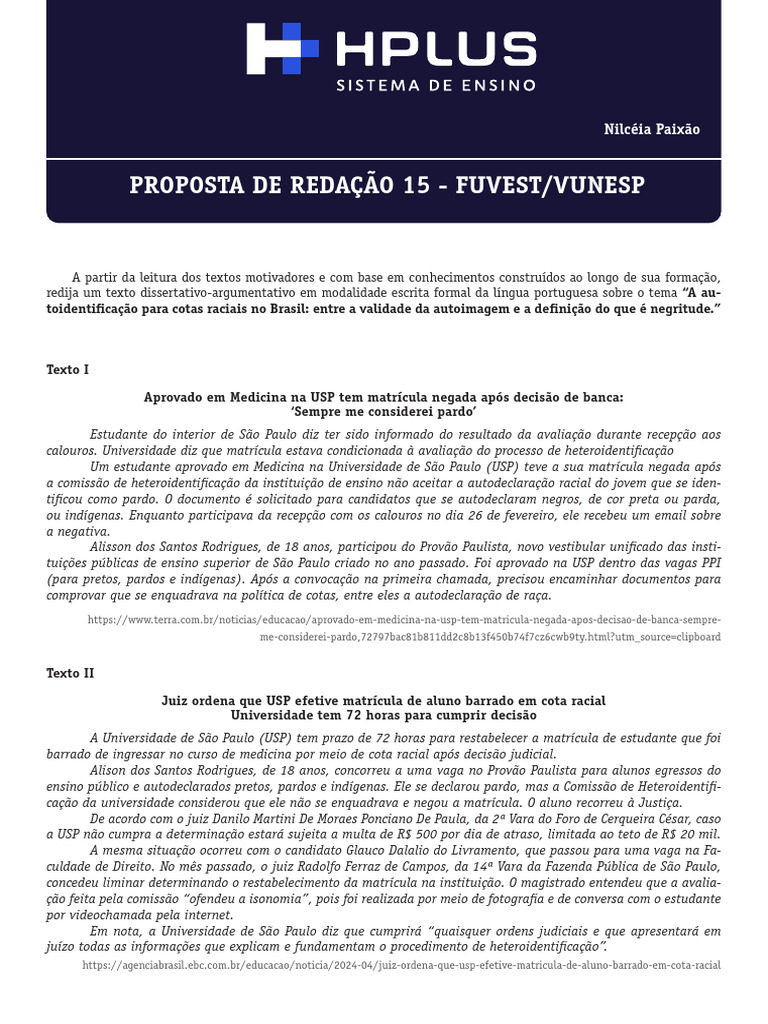 PROPOSTA 15 FUVESTVUNESP A Autoidentificacao para Cotas Raciais No Brasil Entre A Validade Da ...