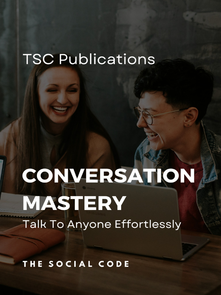 Conversation Mastery | PDF | Body Language | Self Esteem