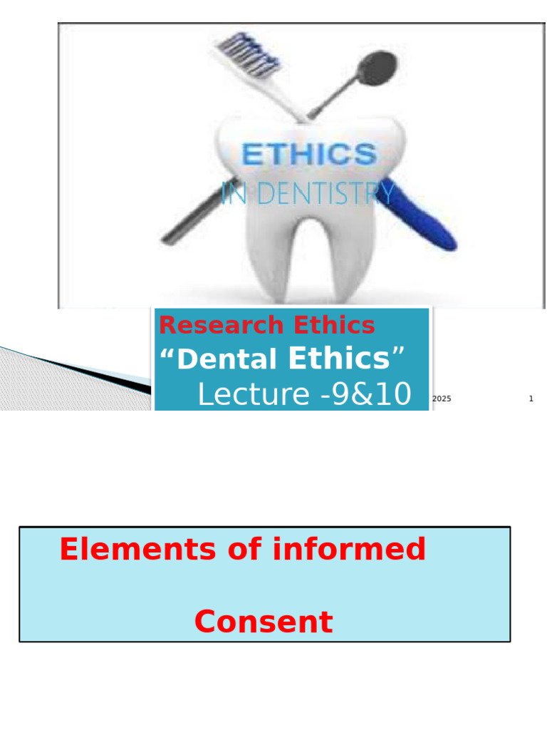 Dental Ethics Lec9&10 | PDF | Informed Consent | Consent