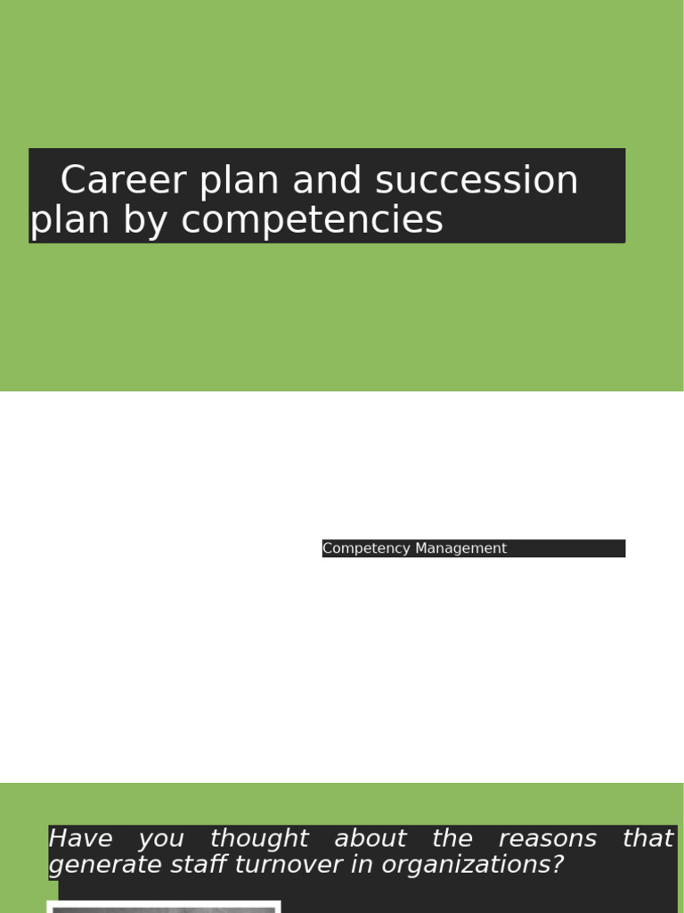Career plan and competency-based succession plan - WEEK 7 | PDF ...