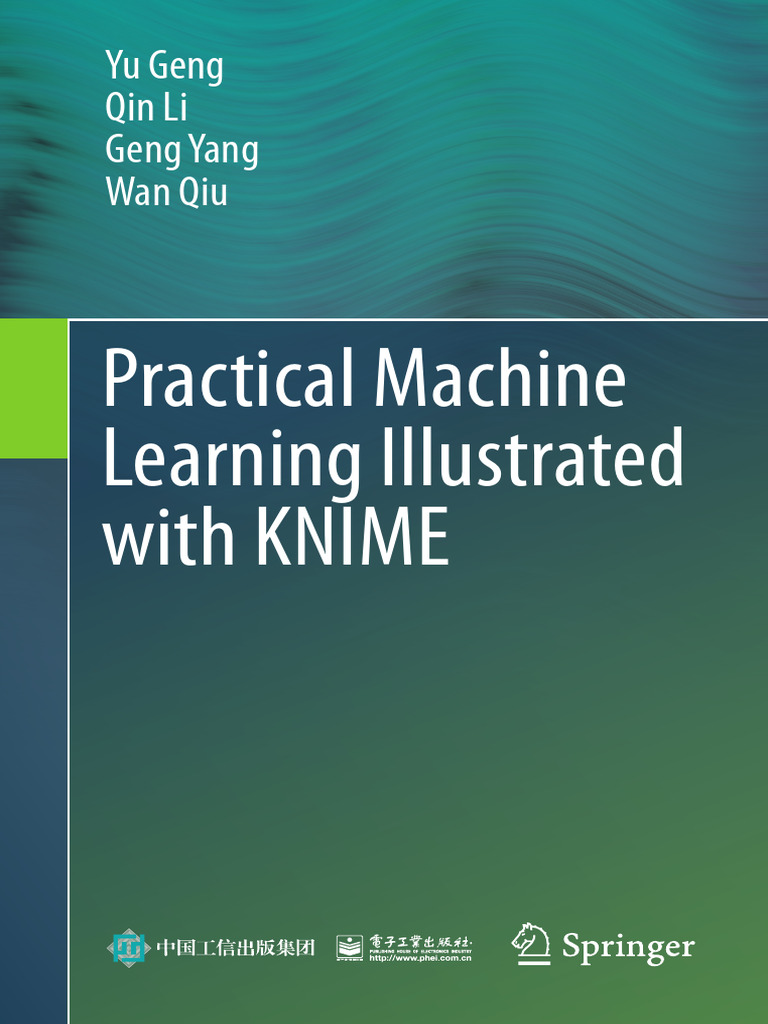 Practical Machine Learning Illustrated With KNIME - Yu Geng | PDF | Artificial Intelligence ...