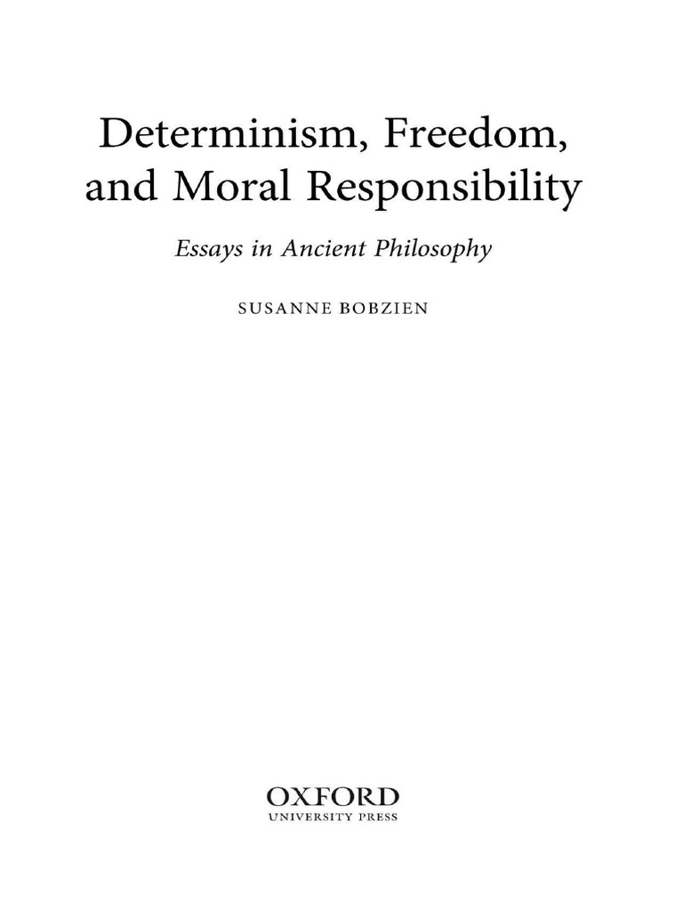 Determinism, Freedom, and Moral Responsibility. Susanne Bobzien | PDF | Free Will | Stoicism