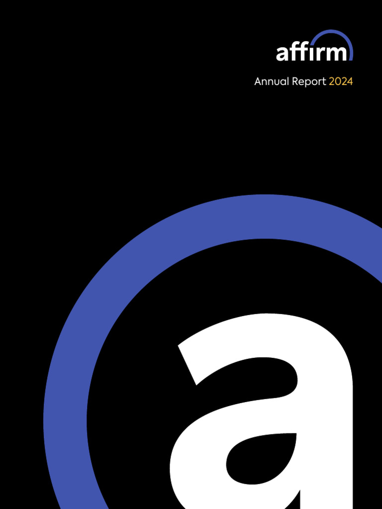 Affirm 2024 Annual Report | PDF | Form 10 K | Annual Percentage Rate