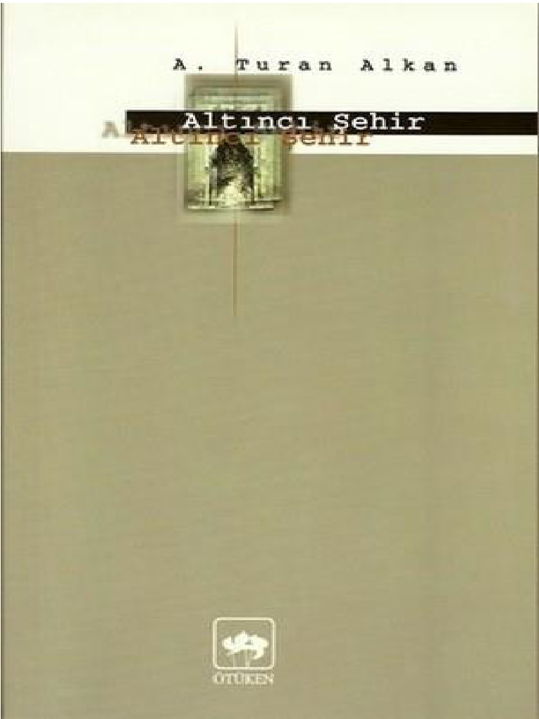 Ahmet Turan Alkan-Altıncı Şehir - 231224 - 184730 | PDF