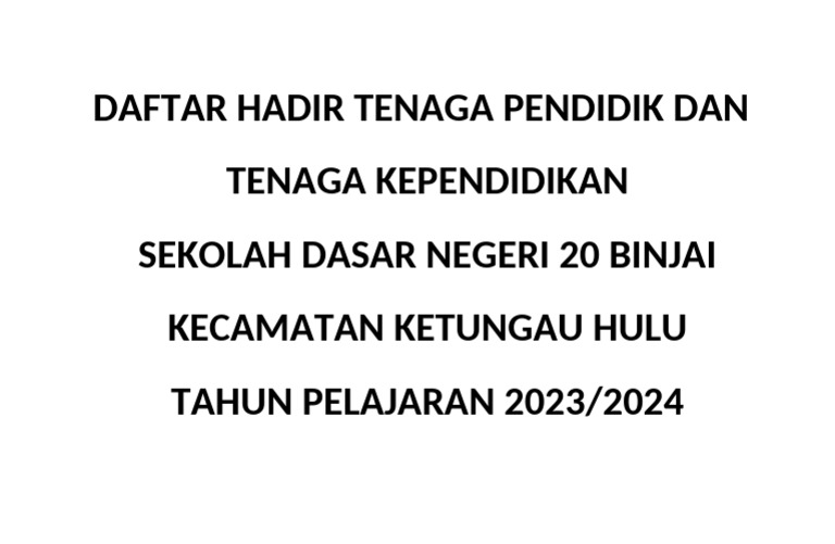 Daftar Hadir Tenaga Pendidik Dan Tenaga Kependidikan | PDF