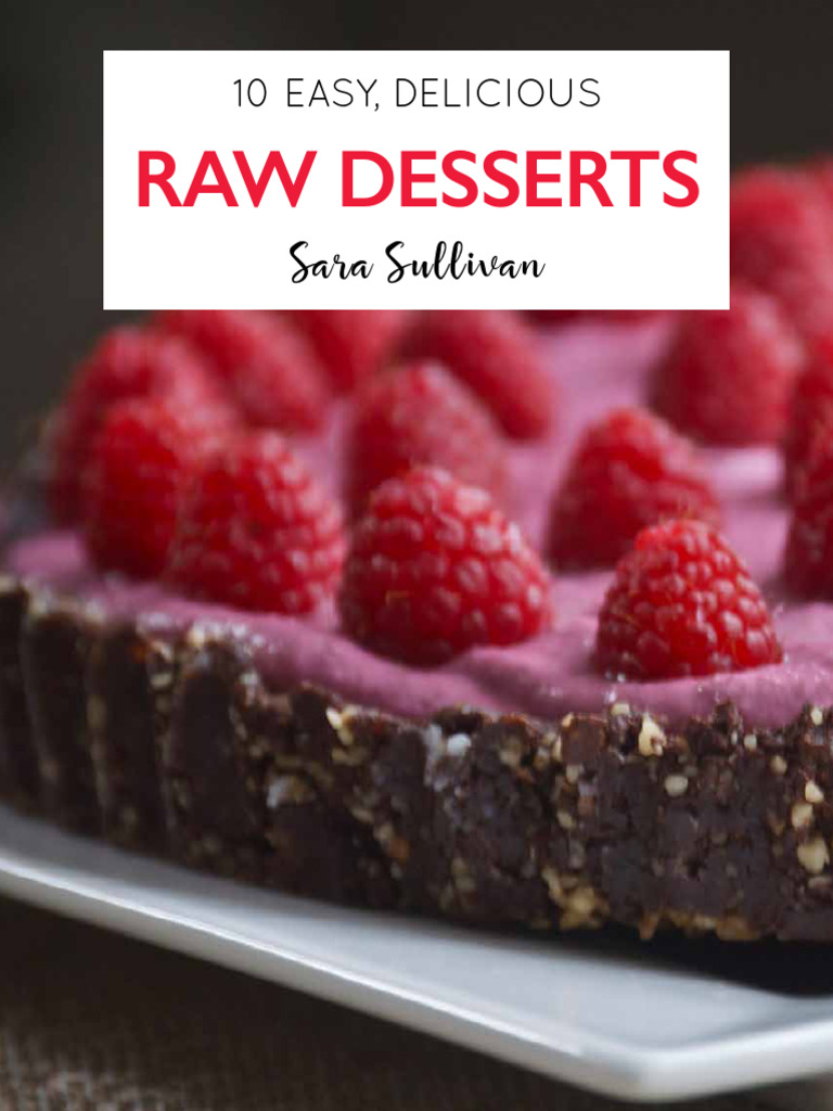 10 Easy Raw Dessert Recipes | PDF | Chocolate | Desserts