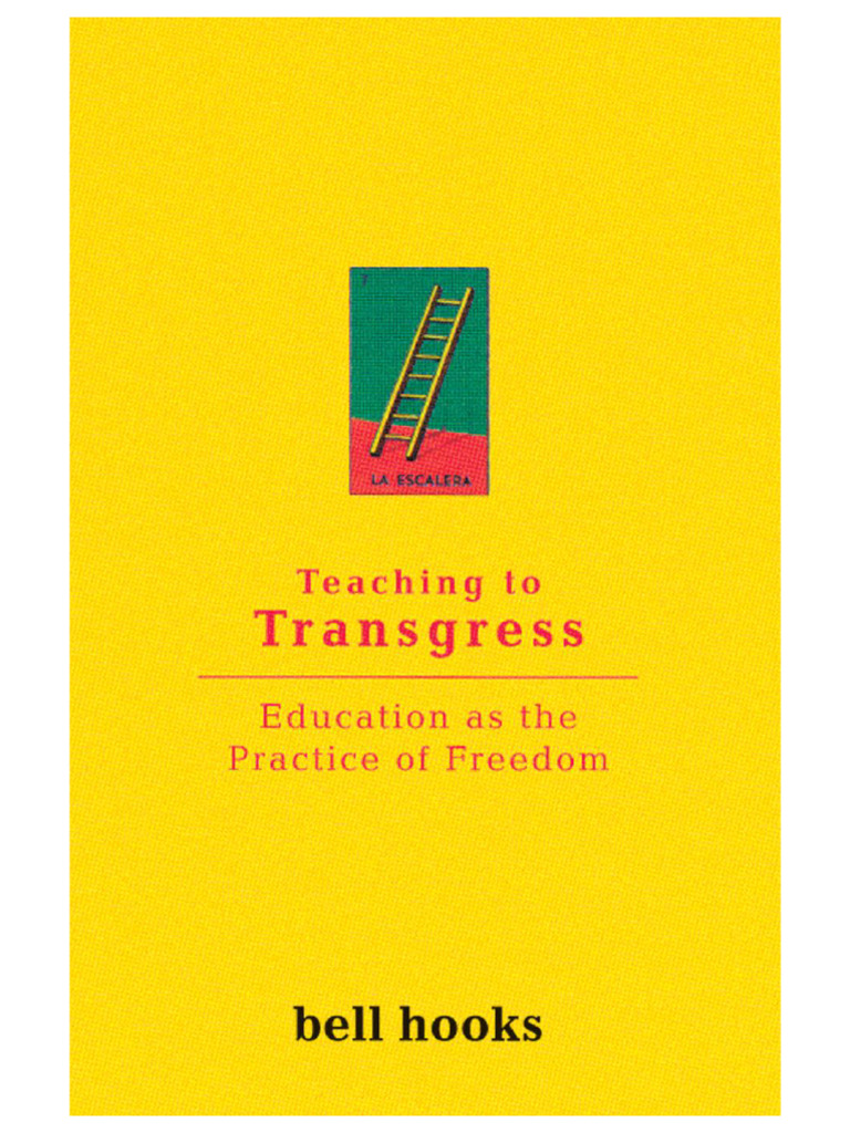 Teaching to Transgress: Education Freedom | PDF | Pedagogy | Teachers