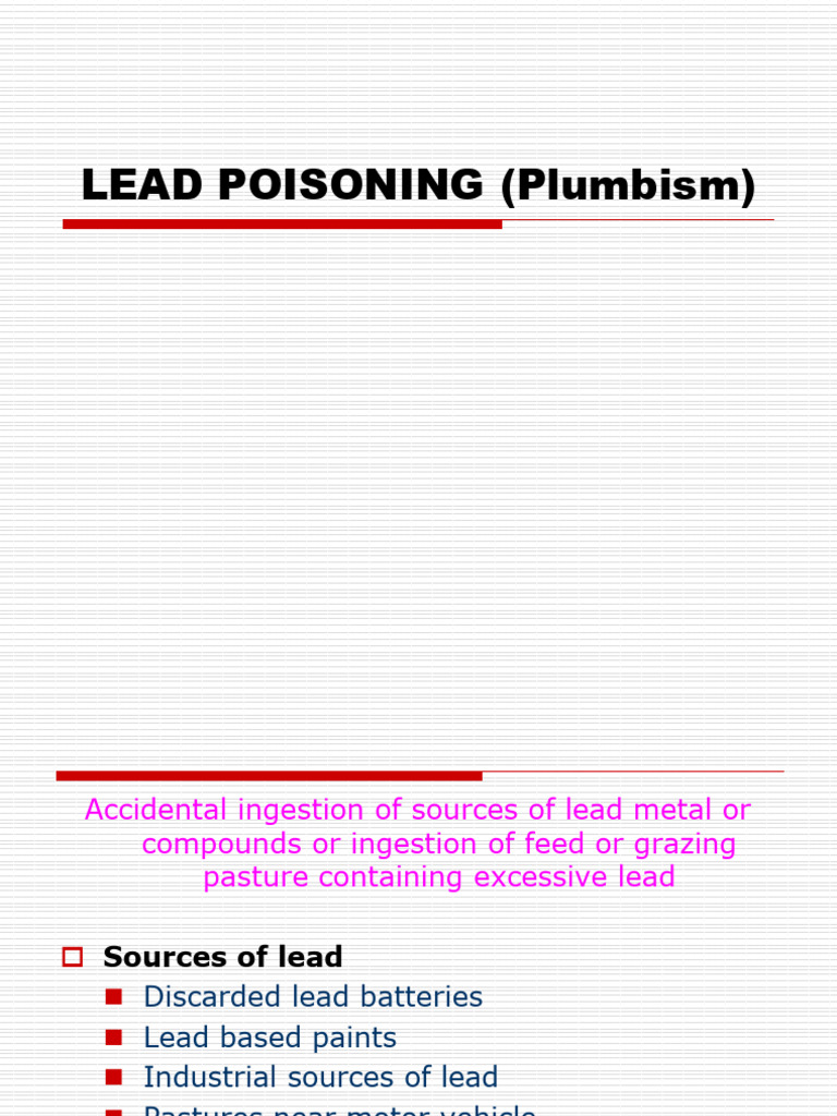 MEDICINE-Lead Poisoning (Plumbism) Final | PDF | Lead | Diseases And ...