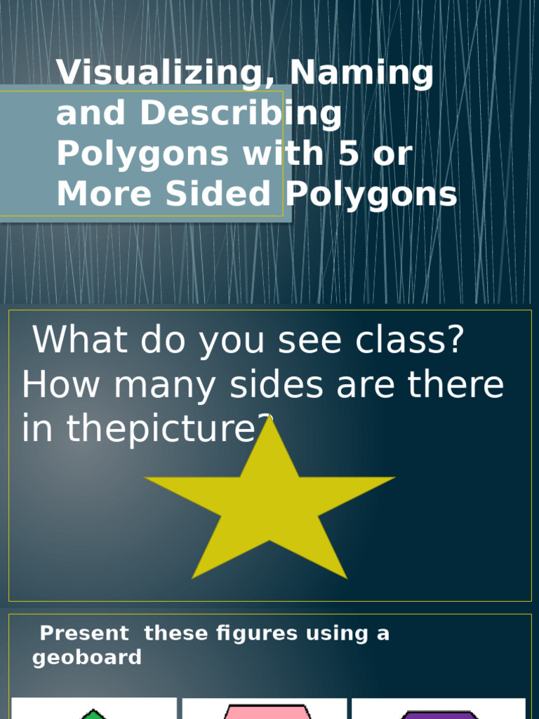 MATH 5 PPT Q3 W3 - Lesson 62 - Visualizing, Naming and Describing Polygons With 5 or More Sided ...