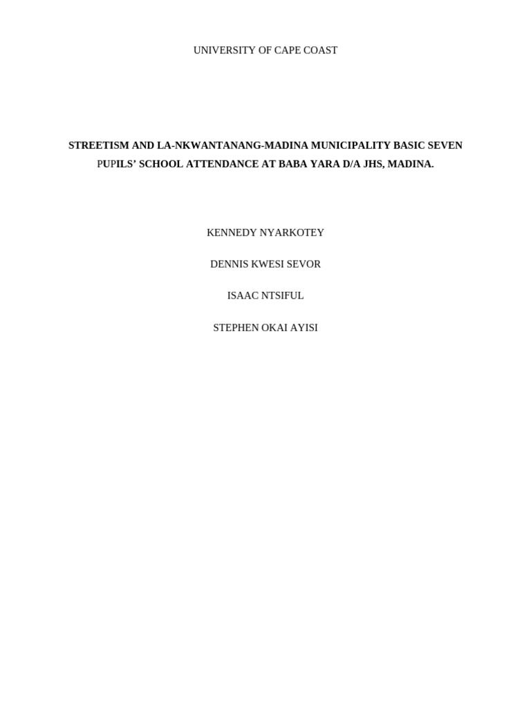 UCC FINAL PROJECT ON CHILD STREETISM | PDF | Violence | Methodology