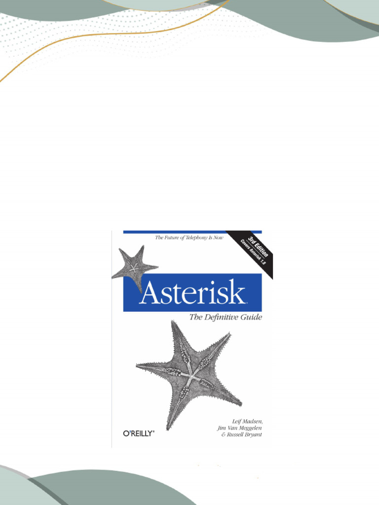 (Ebook) Asterisk by Leif Madsen, Jim Van Meggelen, Russell Bryant ISBN 9780596517342 ...