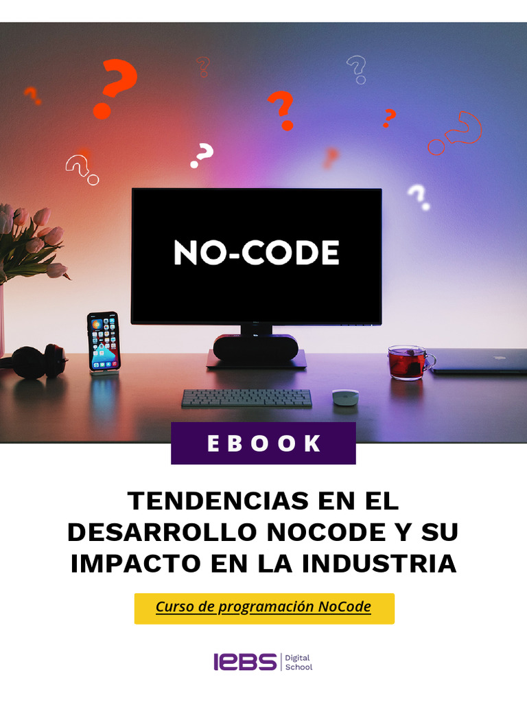 Ebook - Tendencias en El Desarrollo Nocode y Su Impacto en La Industria 2024 | PDF | Software de ...
